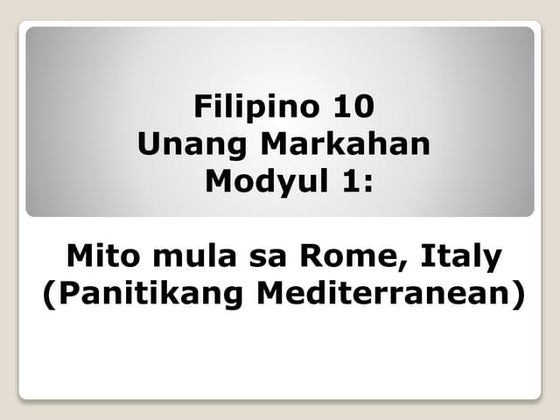 FILIPINO 10 - QUARTER TWO - MODULE 1.pptx