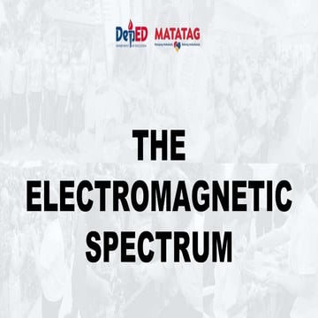 G10 Electromagnetic Spectrum power point | PPTX | Physics | Science