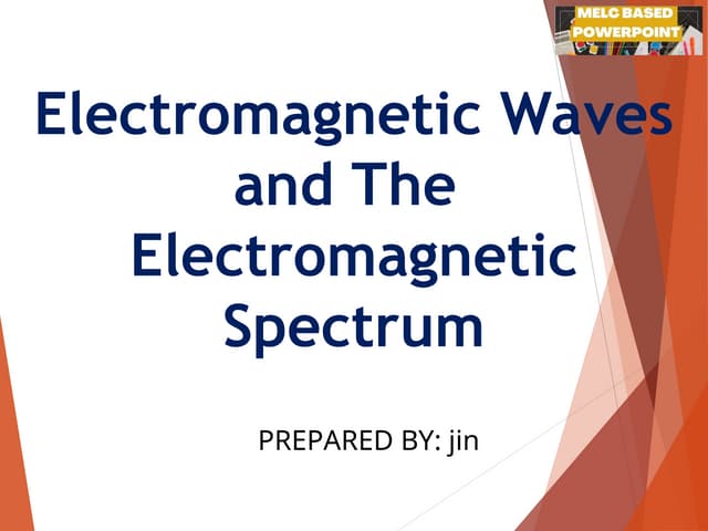 G10 Science Q2- W1-2- Electromagnetic Waves-1.ppt