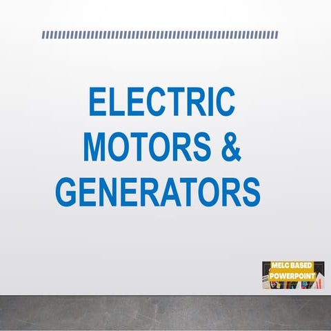 G10 Science Q2-Week 9-ELECTRIC MOTORS & GENERATORS.pptx