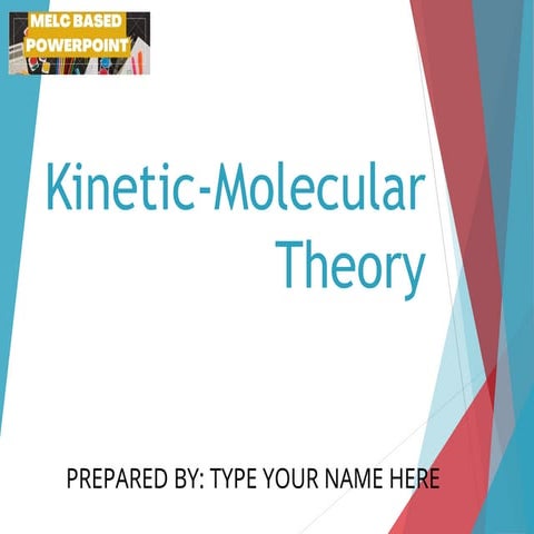 G10 Science Q4- Week 2- Molecular Kinetic Theory.ppt