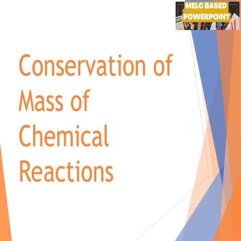 G10 Science Q4- Week 5-6-Conservation Mass of Chemical Reaction.ppt
