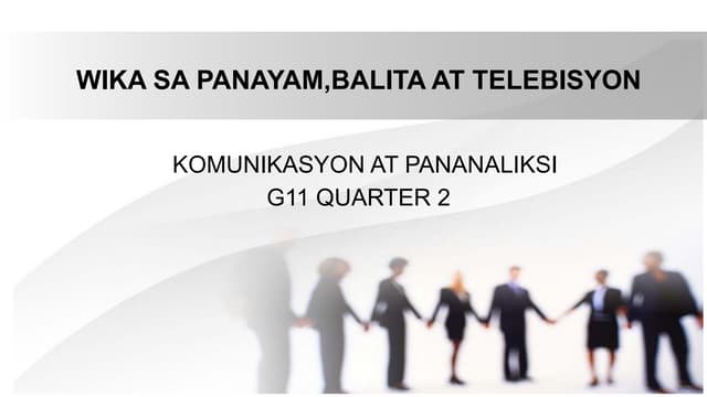 Q2-WK1-Wika sa Panayam at Balita sa Radyo at Telebisyon.pptx