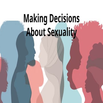 G12_Health-Integration_Making-Decisions-About-Sexuality.pptx