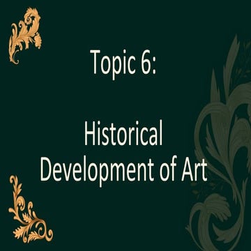 Historical Development of Art (Art Appreciation) | PDF