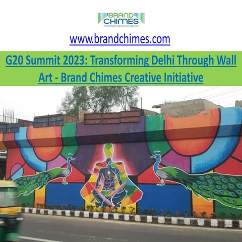 G20 Summit 2023: Transforming Delhi Through Wall Art - Brand Chimes ...