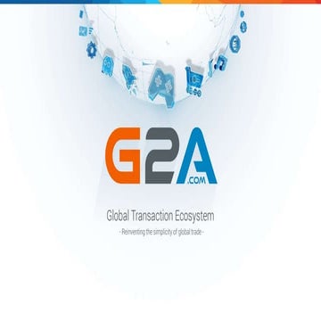 G2A Global Transaction Ecosystem | PPTX