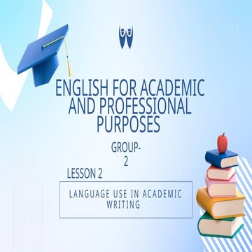 G2 EAPP- Language Use in Academic Writing.pptx