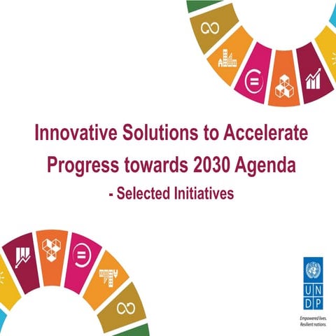 Innovative Solutions to Accelerate Progress towards 2030 Agenda | PPT