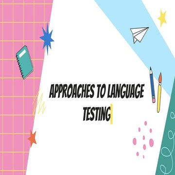 Approach to language testing | PPT