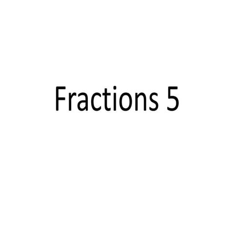 Lesson 2 Fractions | PPTX