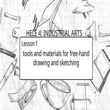 G4 IA Lesson 1 Tools and Materials for Free-Hand Drawing and Sketching.pptx