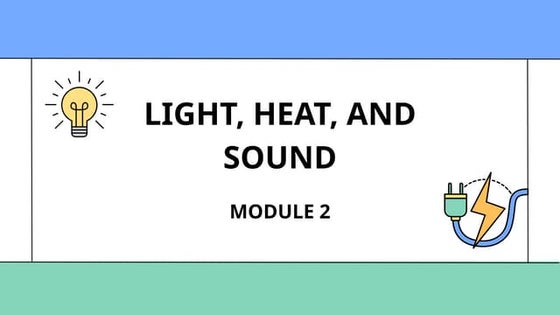 Science q3 light, sound, heat &electricity | PPTX | Physics | Science