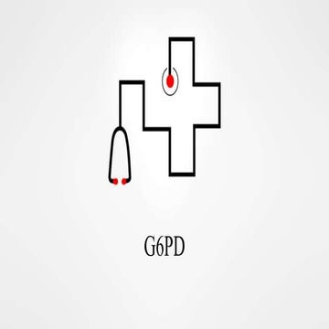 Glucose-6-Phosphate Dehydrogenase (G6PD) Deficiency - CASE STUDY ...