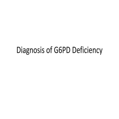 G6PD deficiency diagnosis enzyme summary.pdf