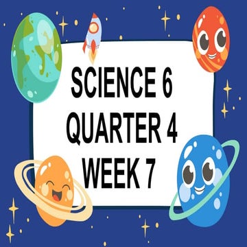 G6 Q4W7 SCIENCE PPT (MELCS) (00001).pptx