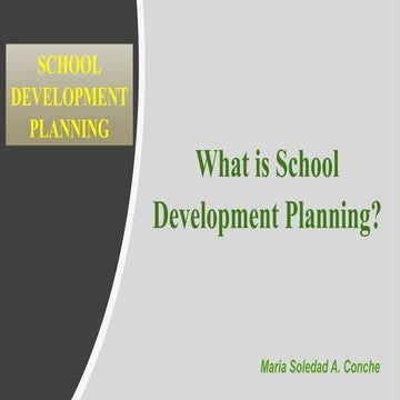 G6Topic-1_What-is-School-Development-Planning_MSConche.pptx