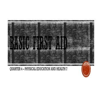 HEALTH PE 7 Q4 1 Discuss basic first aid concepts, objectives ...
