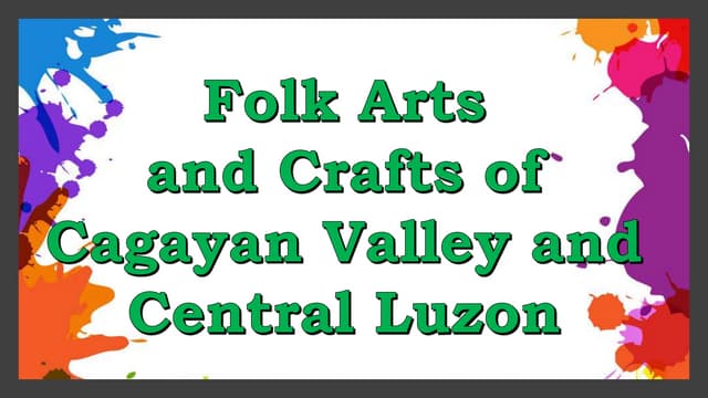 Folk Arts and Crafts of Southern Tagalog and Bicol Region | PPTX