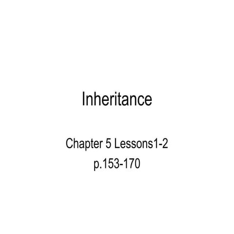 G7 Ch 5.1-2 - Inheritance | PPT