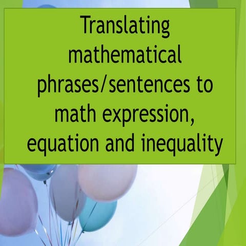 G7 Math Q2-Week 3- Translating Math Phrase to English.pptx