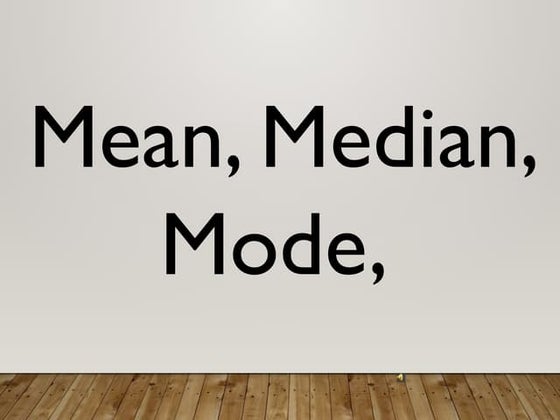 Mean, median, and mode | PPT