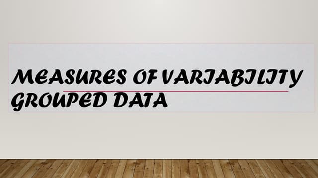 G7 Math Q4 Week 7 Grouped Data Of Measures Of Variability Pptx