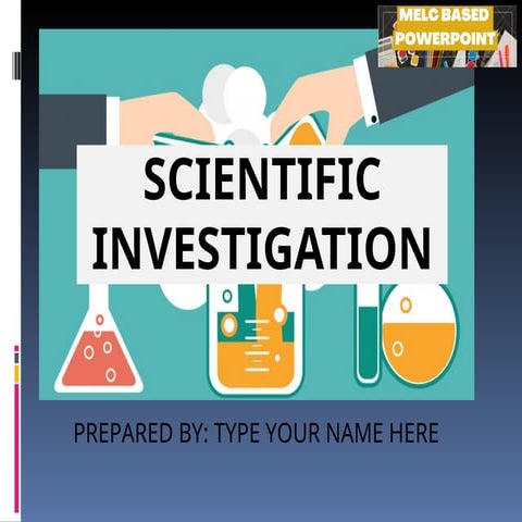G7 Science Q1- Week 1-Scientific Investigation | PPT