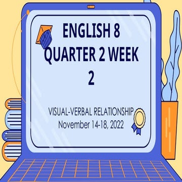 Grade 8 English - Q2W2-VISUAL-VERBAL.pptx
