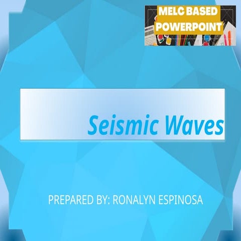 Seismic waves | PPTX