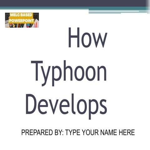 G8 Science Q2- Week 5- How Typhoon Develops.pptx
