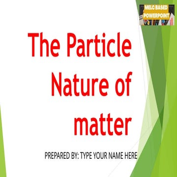 G8 Science Q3- Week 1-2- Particles of Matter.pptx