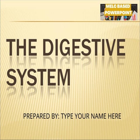 G8 Science Q4-Week 1- Digestive System.ppt