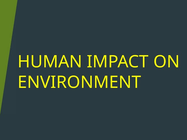 Human impact on environment | PPT