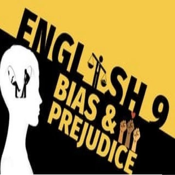 BIAS AND PREJUDICE - ENGLISH GRADE 9 - QUARTER 3.pptx