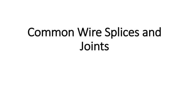 Lecture on wire splicing and termination | PDF | Home & Garden