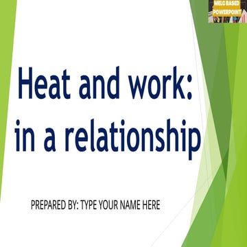 G9 Science Q4- Week 5- Heat and Work.pptx