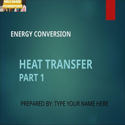 G9 Science Q4- Week 6 Heat-Transfer-energy-conversion.ppt