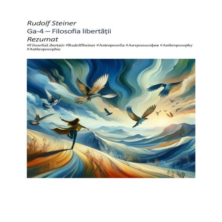 Rudolf Steiner - Ga-4 – Filosofia libertății - Rezumat | PDF