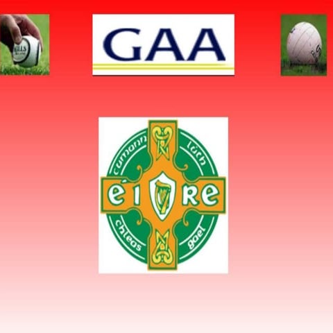 GAA- Gaelic football Association | PPT