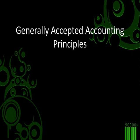 Generally Accepted Accounting Principles | PPTX