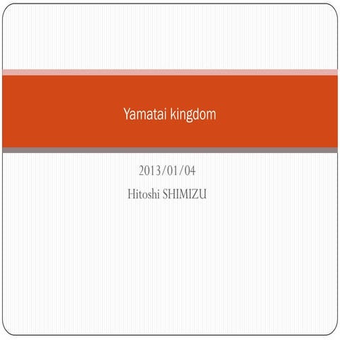 Yamatai kingdom | PPTX | Geography | Science