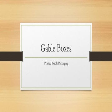 Gable Boxes | PPTX