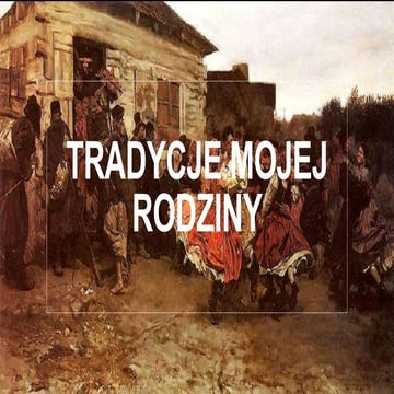 Moje tradycje rodzinne | PPTX