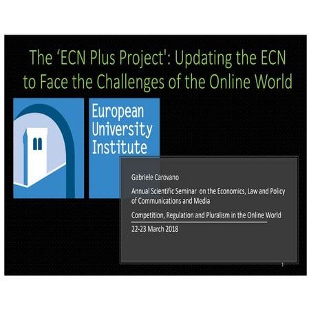 The 'ECN Plus Project': Updating the ECN to the Challenges of the Online World (Gabriele ...