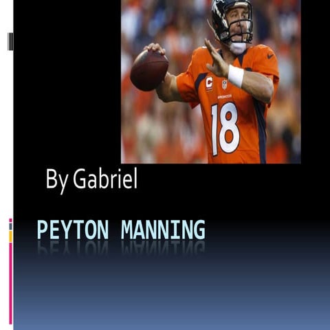 Gabriel peytonmanning | PPTX