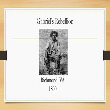 Gabriel’s Rebellion Presentation by Cary McEntee | PPTX
