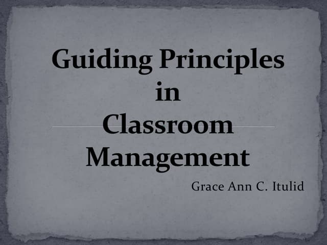 Principles of Classroom Management | PPTX