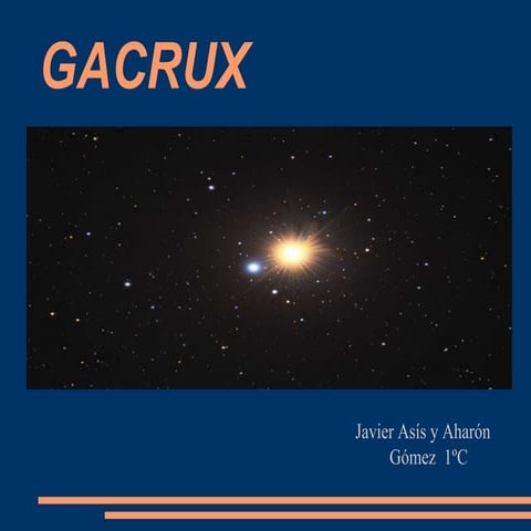 Gacrux | PPTX