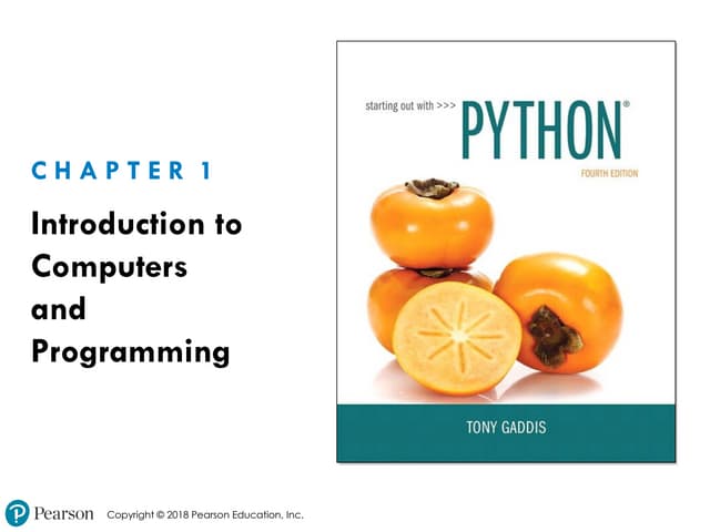 chapter one Gaddis Python 4e Chapter 01 PPT.ppt chapter one Gaddis Python 4e Chapter 01 PPT.ppt